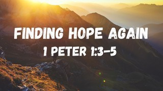 Finding Hope Again – Grace Bible Church