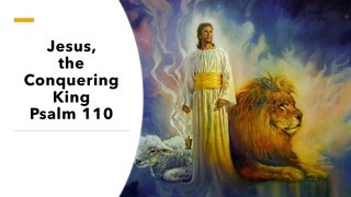 Jesus, the Conquering King – Grace Bible Church